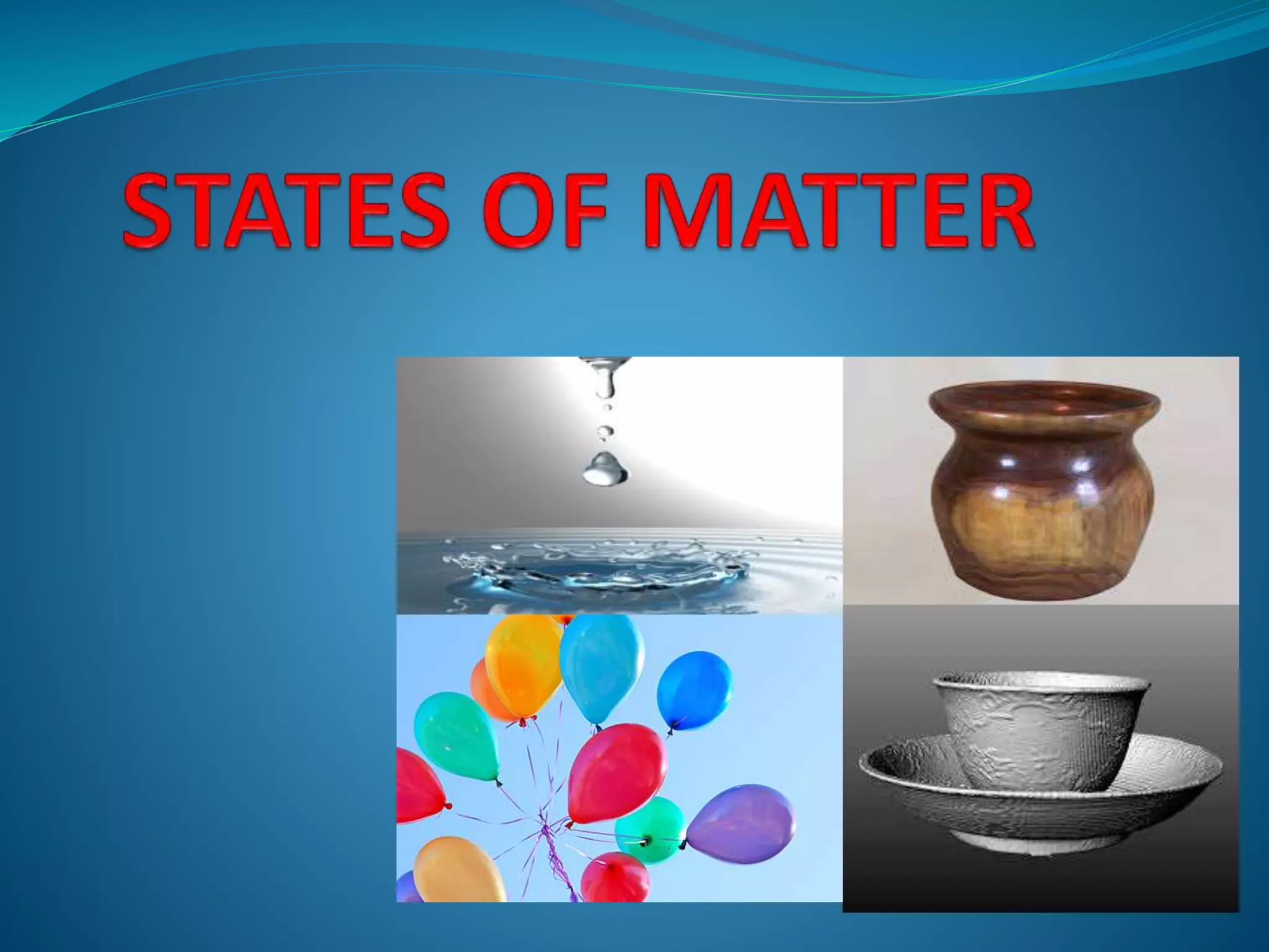 States of matter power point presentation | PPT