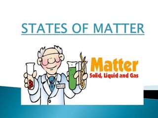 States of matter presentation | PPTX