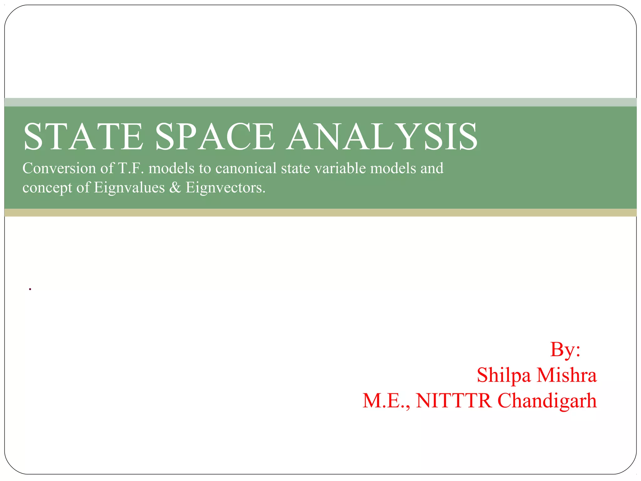 State space analysis, eign values and eign vectors | PPT