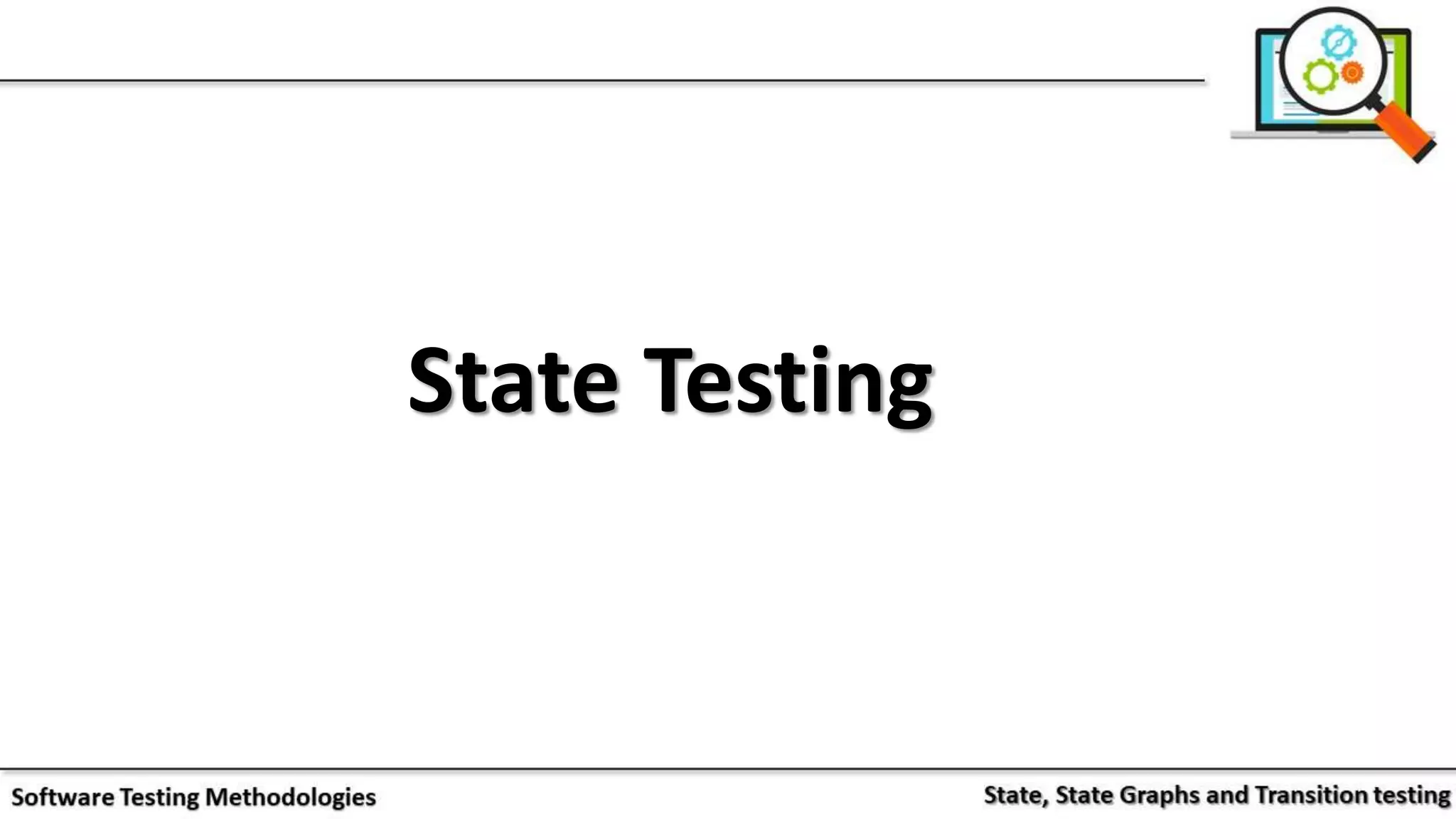 States, state graphs and transition testing | PPTX