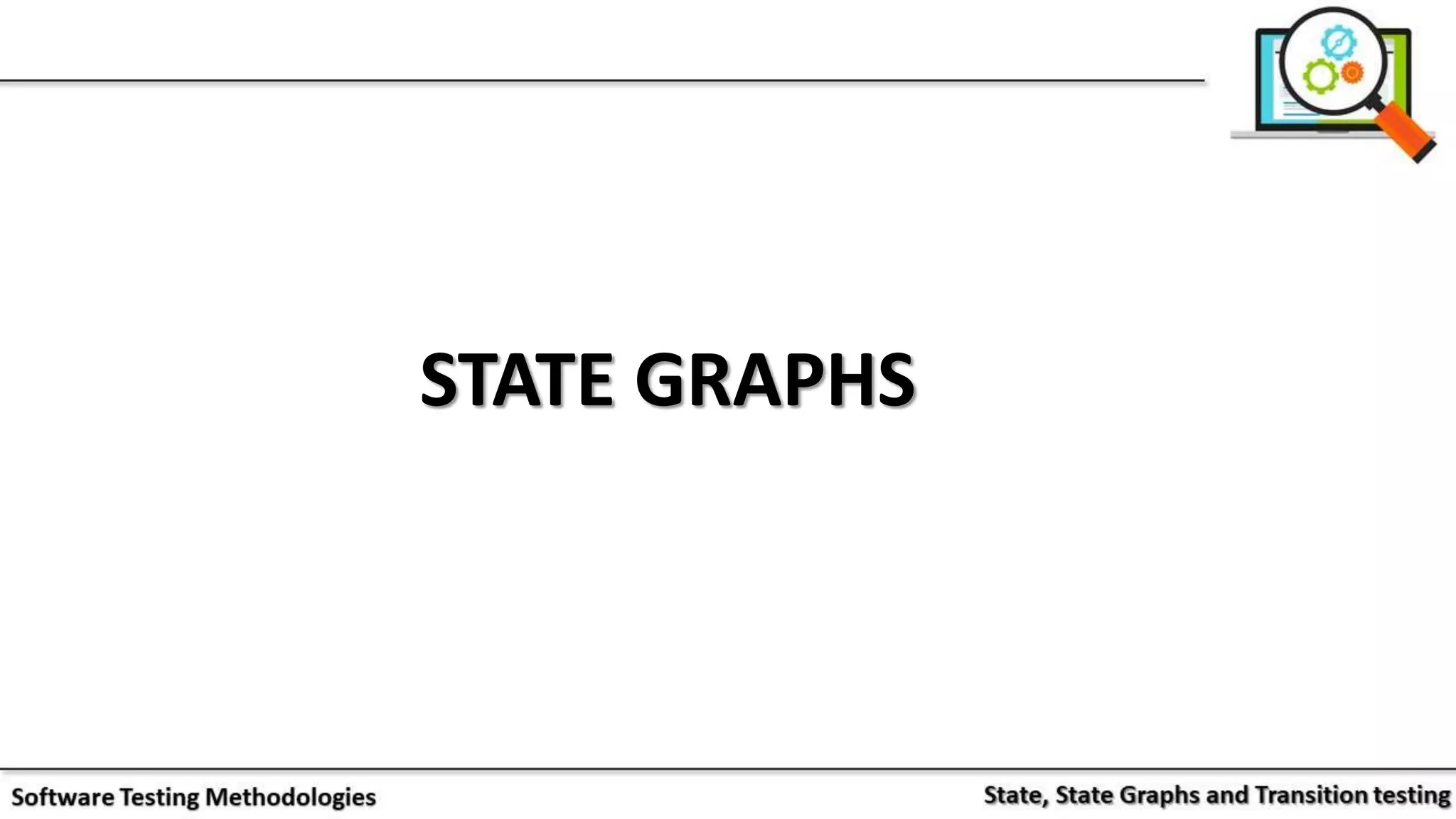 States, state graphs and transition testing | PPTX