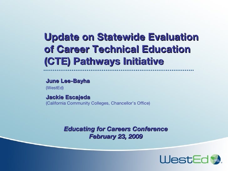 Statewide Evaluation of CTE Pathways Initiative (SB70)