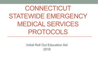 Statewide protocols presentation 6 21-16 (1) | PPTX