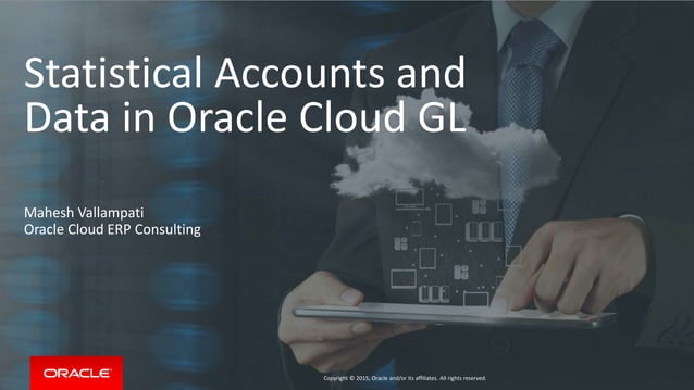 Statistical Accounts and Data in Oracle Cloud General Ledger | PPTX ...