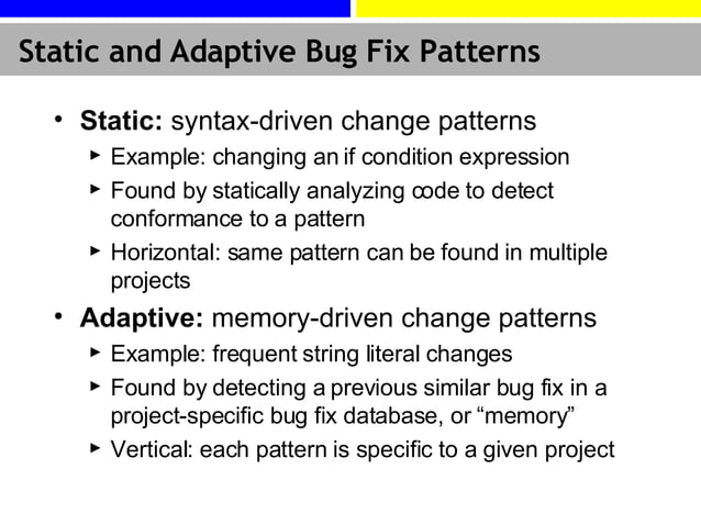 Static and Adaptive Bug Fix Patterns | PPT