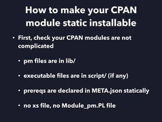 Make your CPAN module static installable | PPT