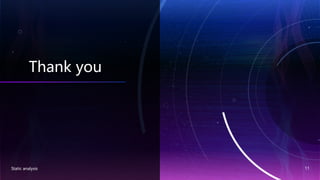 Static Analysis Static AnalysisStatic AStatic Analysis | PPT