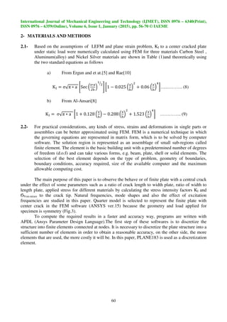 Static and dynamic analysis of center cracked finite plate subjected to uniform tensile stress ...