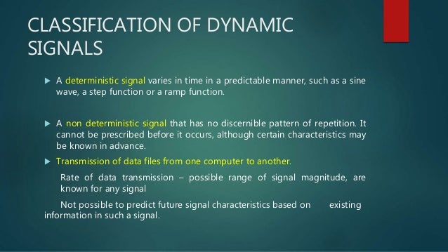 Static and dynamic characteristics of signals