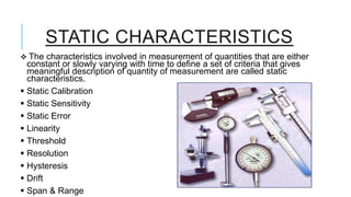Static characteristics in mechanical measurements & metrology | PPT