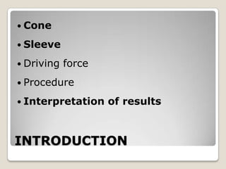Static cone penetration test-basics | PPSX