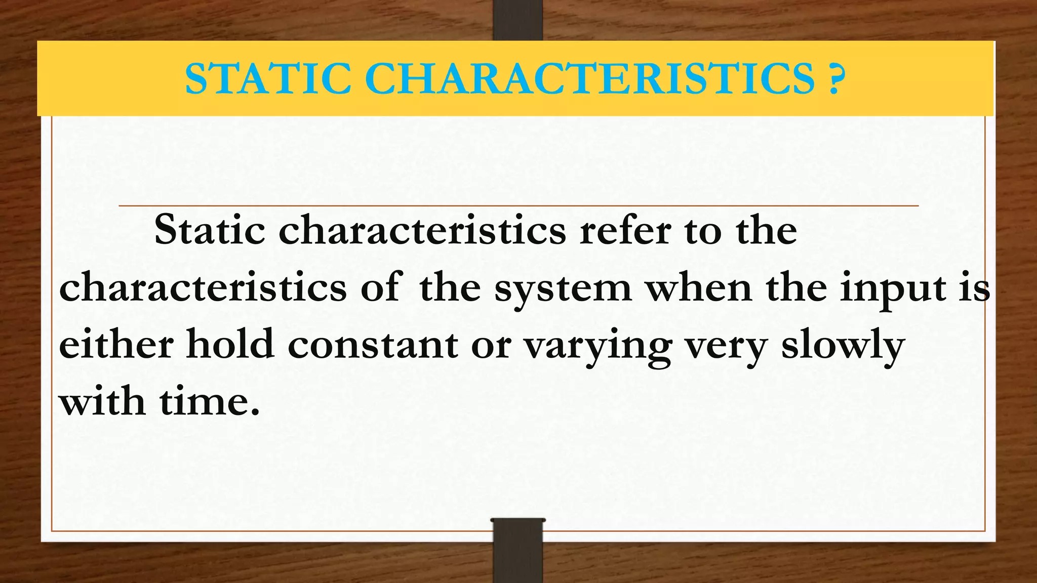 Static & dynamic characteristics of instruments | PPTX