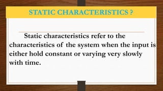 Static & dynamic characteristics of instruments | PPTX