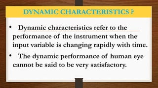 Static & dynamic characteristics of instruments | PPTX