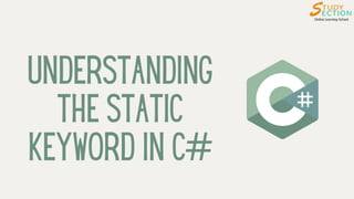 Understanding the Static Keyword in C#: A Beginner’s Guide | PDF