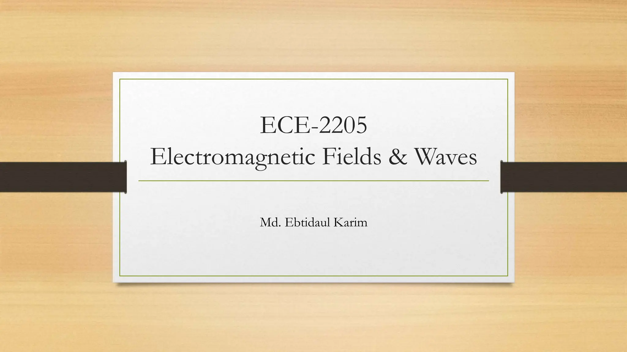 Static Magnetic Field(Electromagnetic Fields and Waves) | PPTX