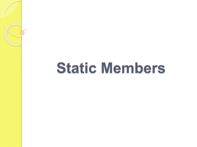 Static Members-Java.pptx | Programming Languages | Computing