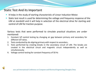 Static test study on linear induction motor iccee | PPTX