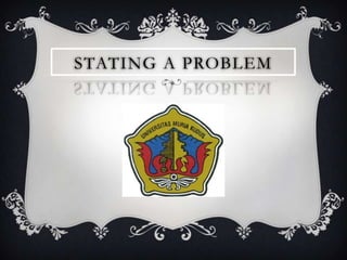 Stating a problem (2) | PPTX