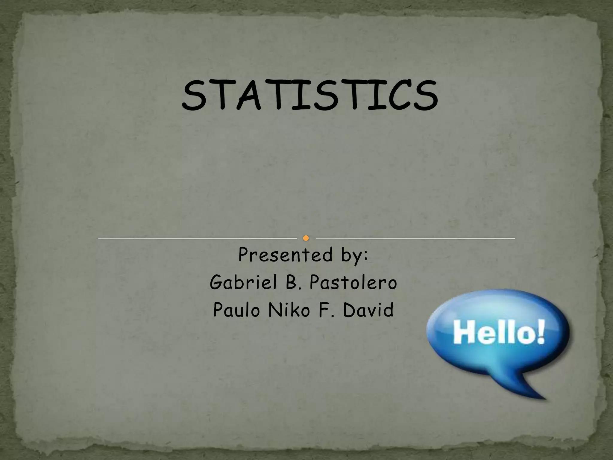 Statisitcs report | PPT