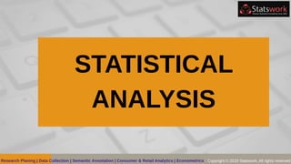 Statistical Data Analysis | Data Analysis | Statistics Services | Data Collection - Statswork | PPTX