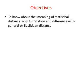 Different kind of distance and Statistical Distance | PPTX
