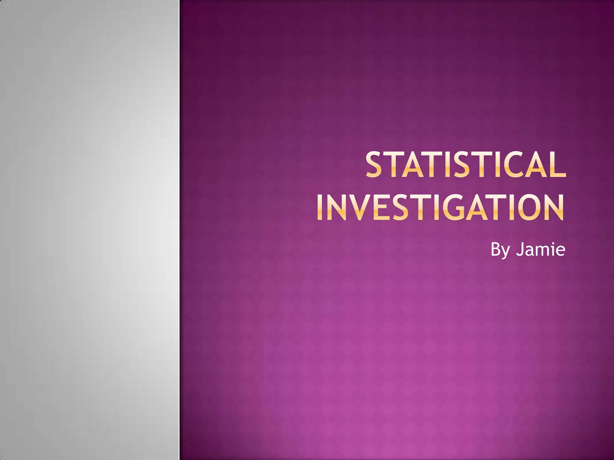 Statistical investigation | PPTX