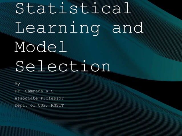 Statistical Learning and Model Selection (1).pptx