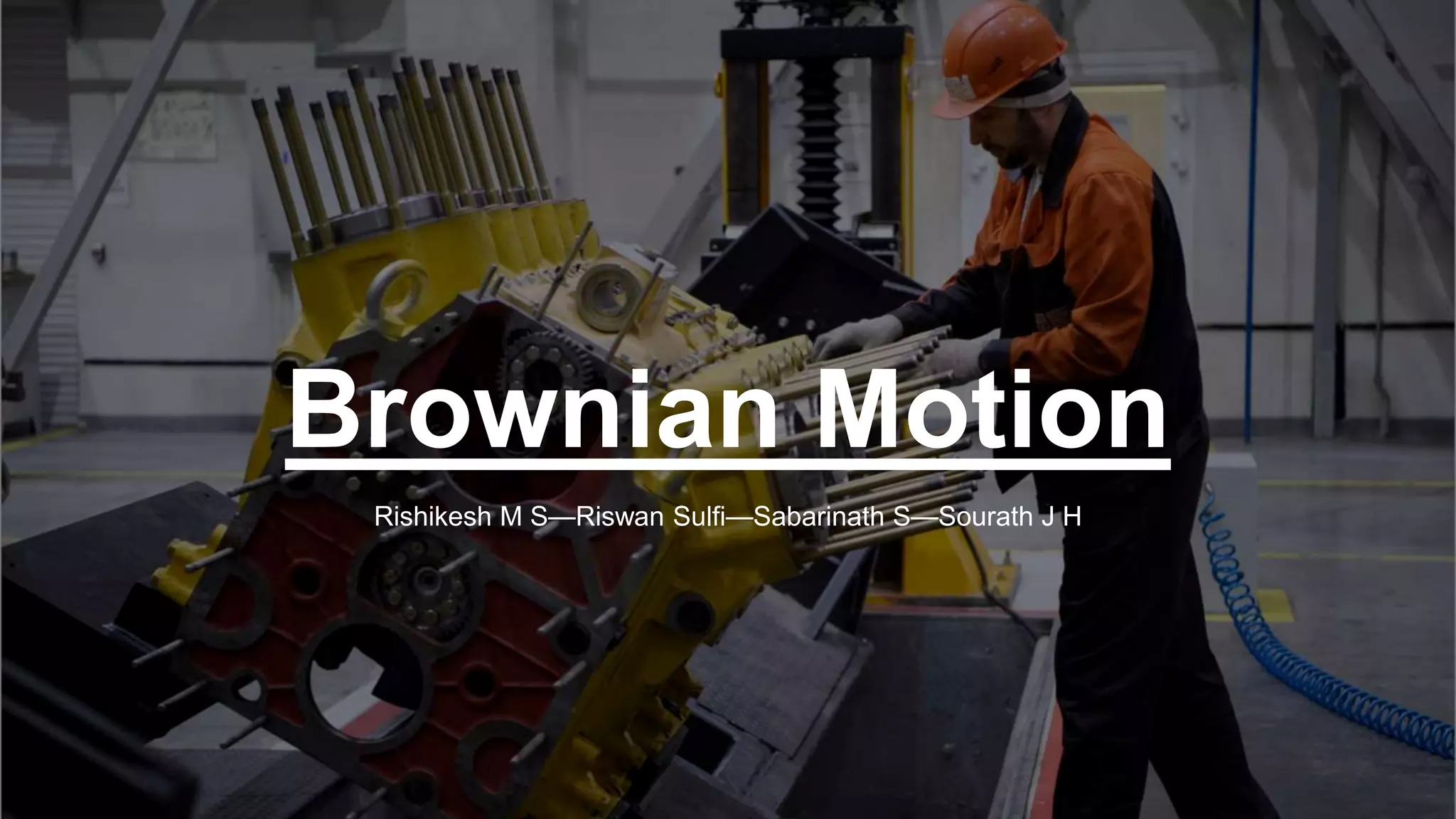 Brownian motion | PPTX