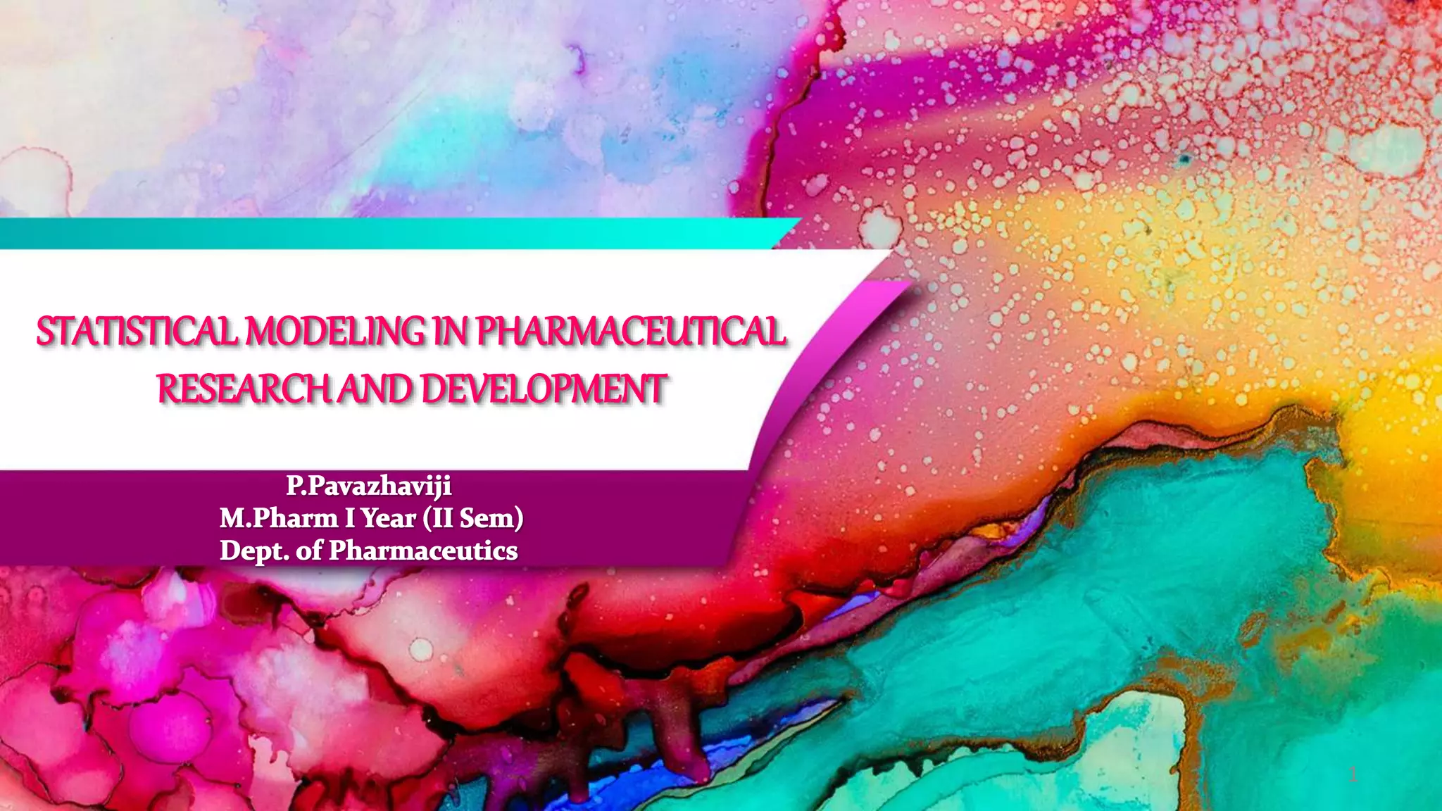 Statistical modeling in pharmaceutical research and development | PPTX