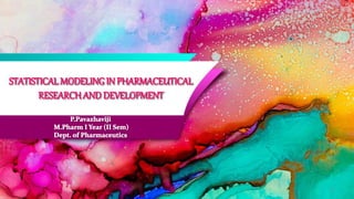 Statistical modeling in pharmaceutical research and development | PPTX