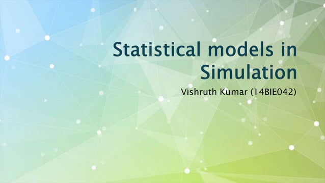 Statistical models in simulation | PPTX | Logistics | Business