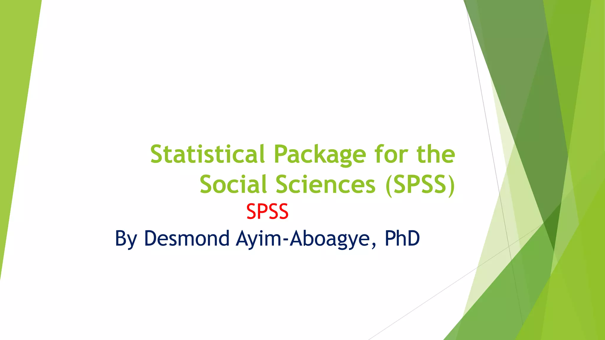Statistical package for the social sciences | PPTX