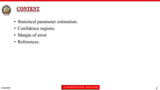 Statistical Parameters , Estimation , Confidence region.pptx