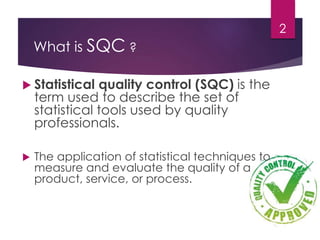 Statistical quality control | PPTX