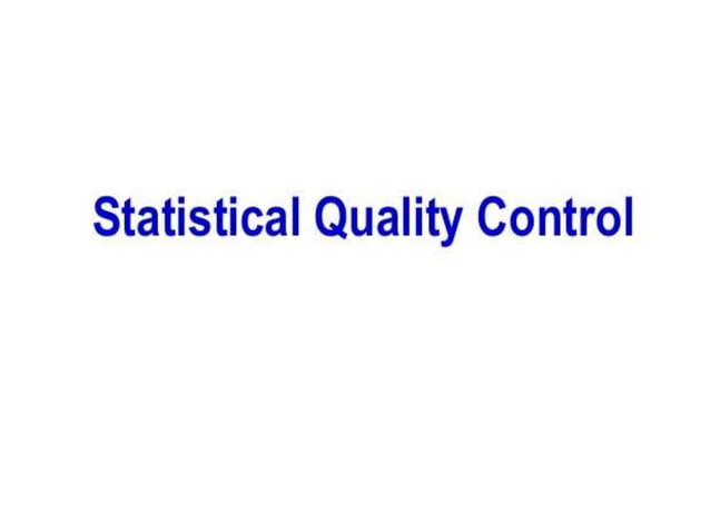 Statistical quality control 1,2 | PPT