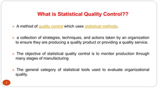 Statistical quality control presentation | PPTX