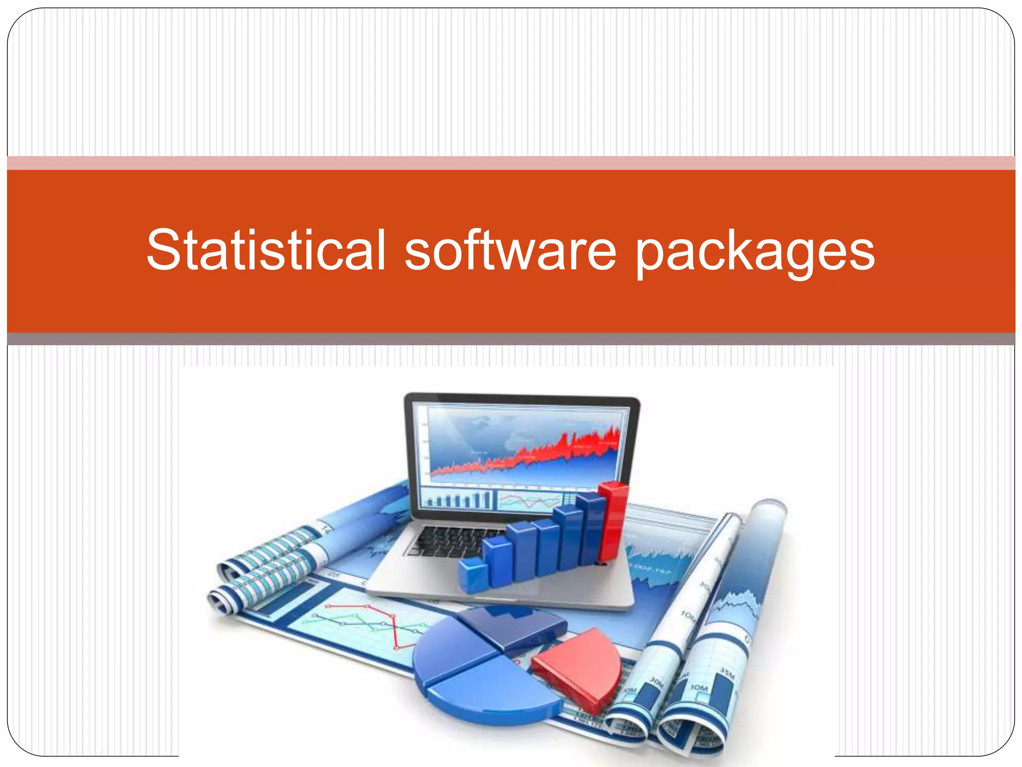 Statistical software packages | PPTX