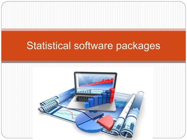 Statistical software packages | PPTX | Technology & Computing