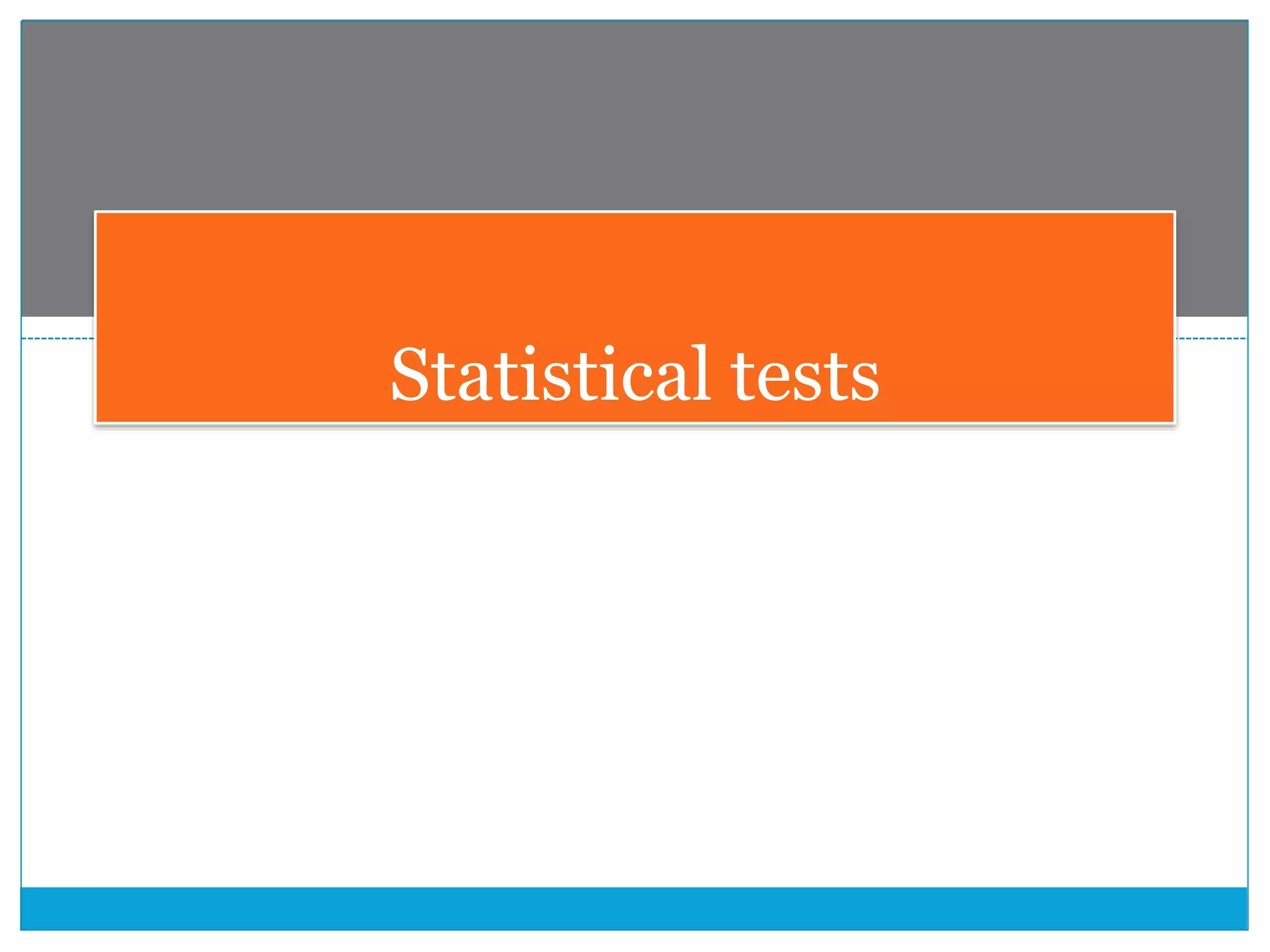 Statistical tests | PPTX