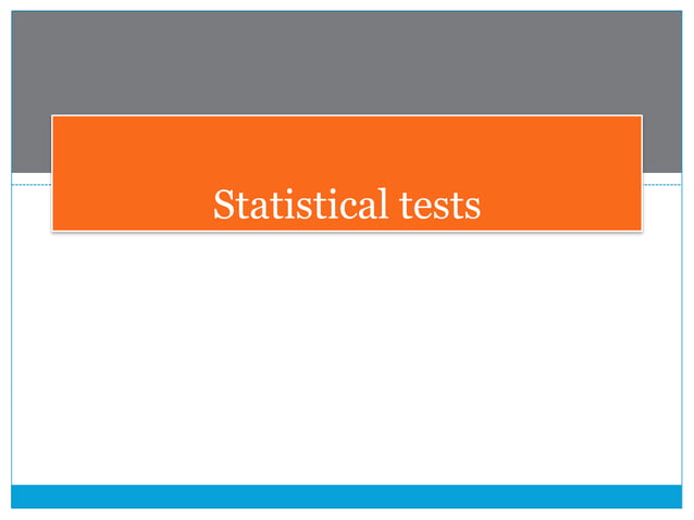 Statistical tests | PPTX