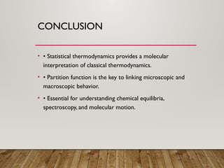 Statistical Thermodynamics, macro and micro states, partition function ...