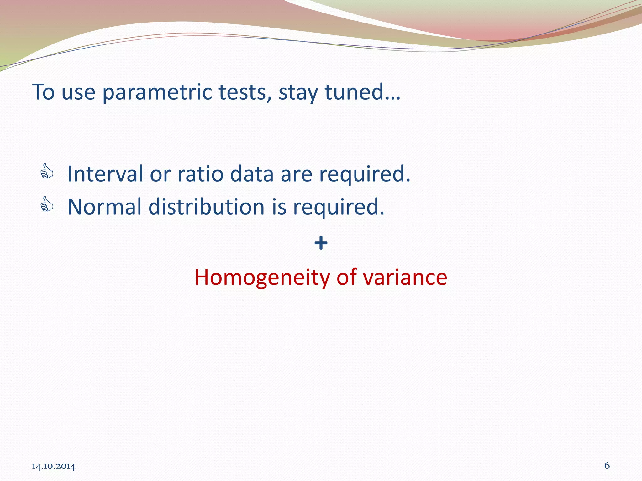 Parametric vs Nonparametric Tests: When to use which | PPTX