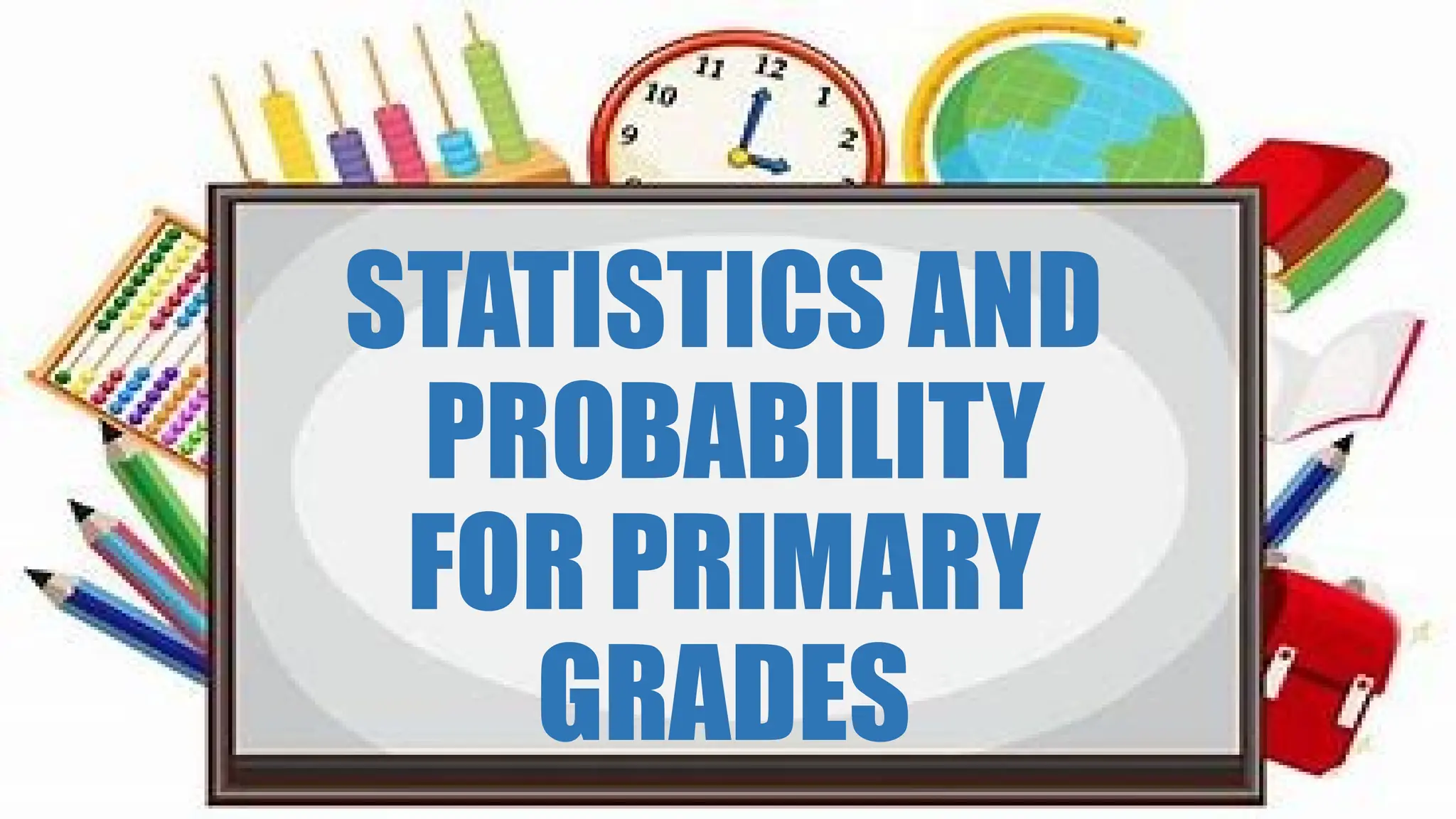 STATISTICS AND Probability for primary.pptx