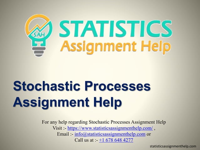 Stochastic Processes Assignment Help | PPT