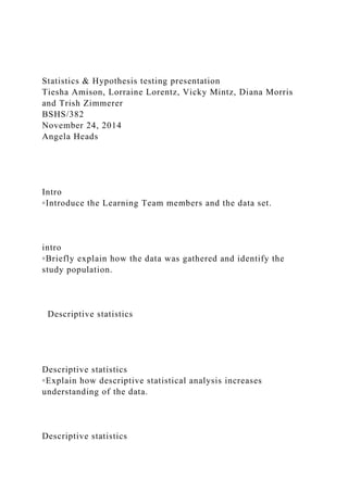 Statistics & Hypothesis testing presentationTiesha Amison, Lor.docx