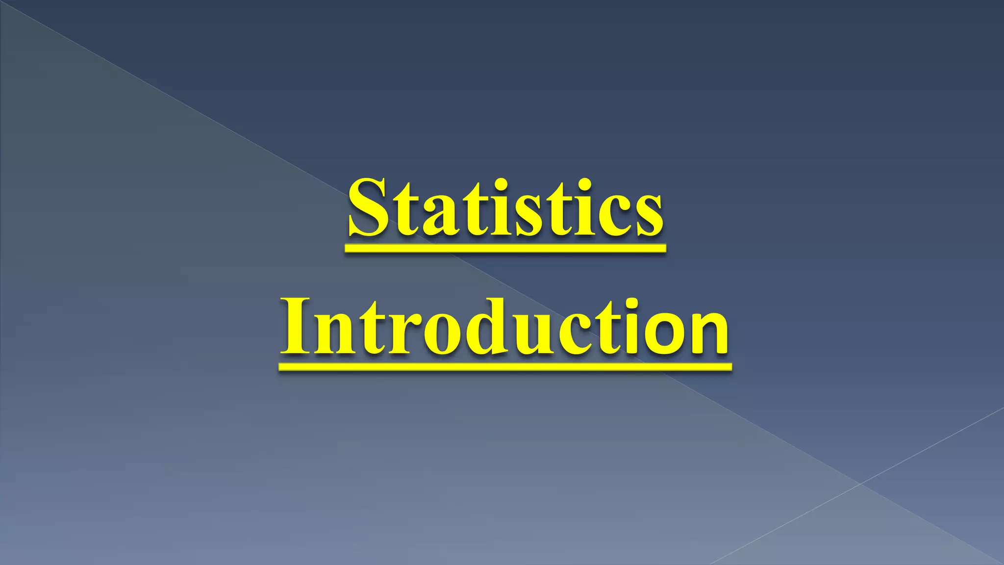 Statistics introduction ppt.pptx
