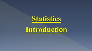 Statistics introduction ppt.pptx