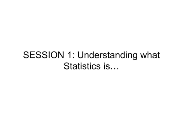 Statistics_Session1..-1.pptx