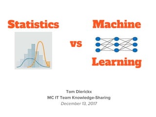 Statistics vs machine learning | PPTX